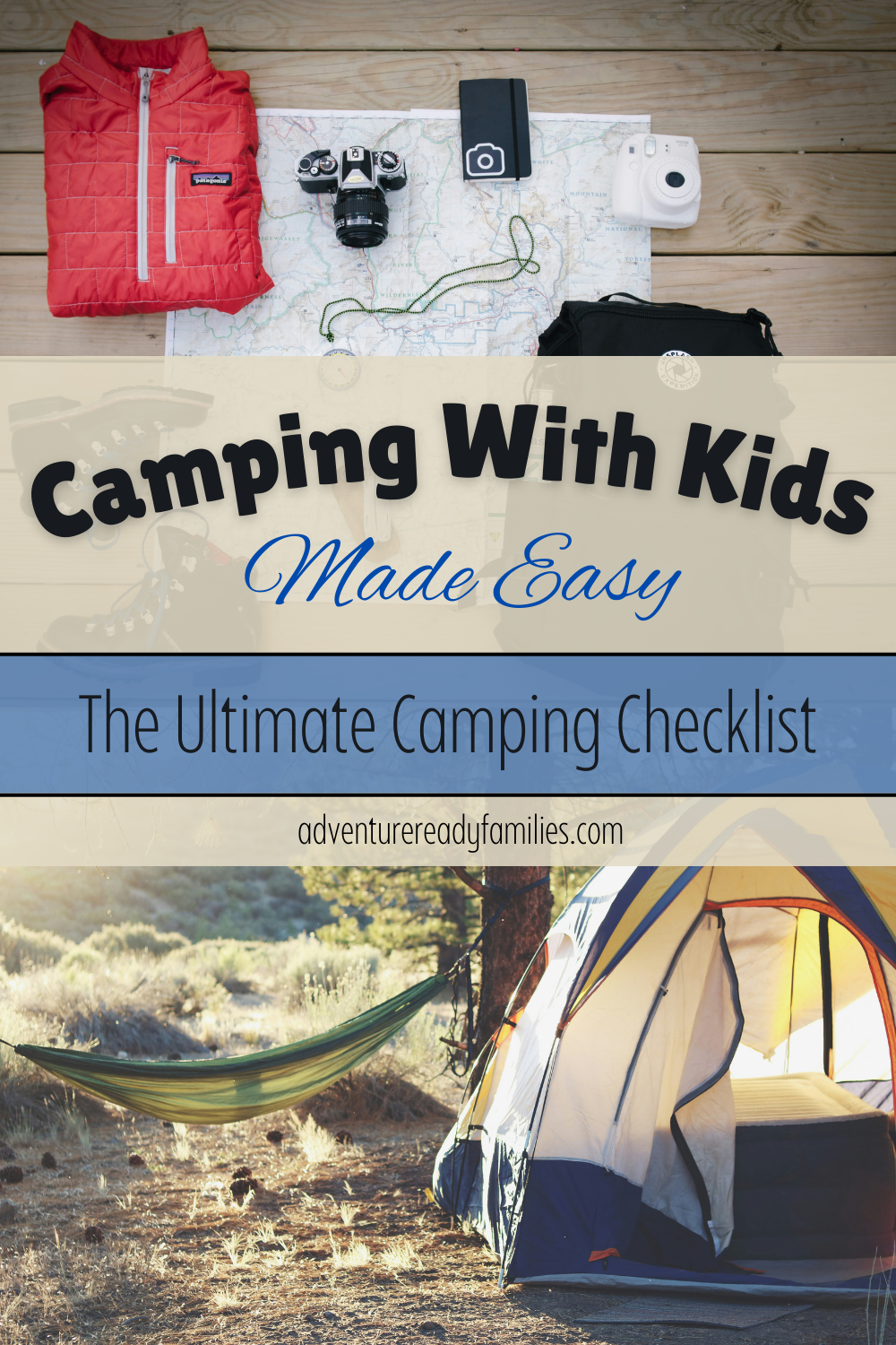 Camping made easy: The Ultimate Family Camping Checklist! (free ...